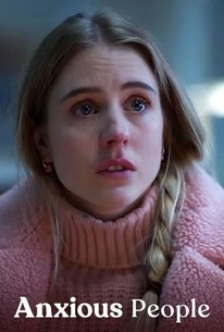 Anxious People: Season 1 | Rotten Tomatoes