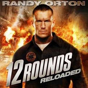 12 Rounds: Reloaded - Rotten Tomatoes