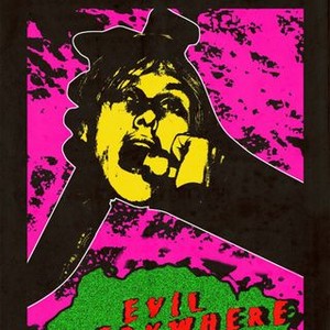 Evil Everywhere - Rotten Tomatoes