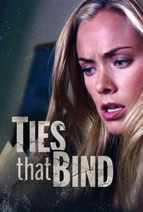 Ties That Bind | Rotten Tomatoes