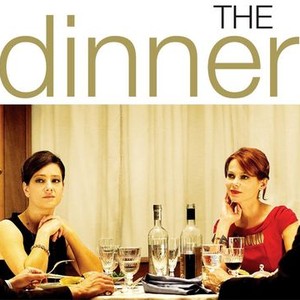 The Dinner - Rotten Tomatoes
