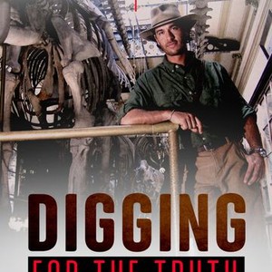 Digging for the Truth - Rotten Tomatoes