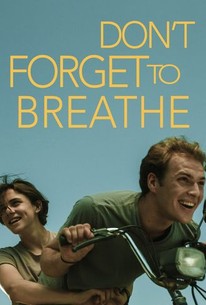 Don't Forget to Breathe | Rotten Tomatoes