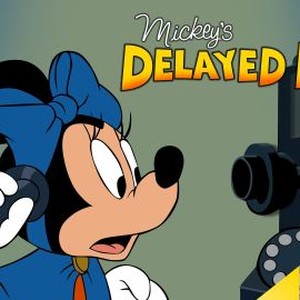 Mickey's Delayed Date - Rotten Tomatoes