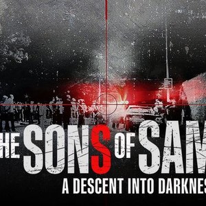 The Sons of Sam: A Descent Into Darkness - Rotten Tomatoes