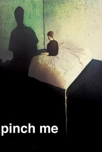 Pinch Me | Rotten Tomatoes