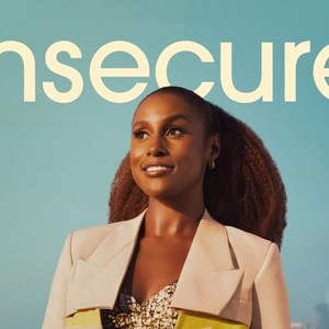 Insecure - Rotten Tomatoes