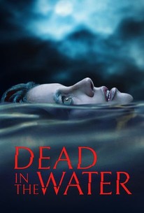 Dead in the Water (2021) - Rotten Tomatoes