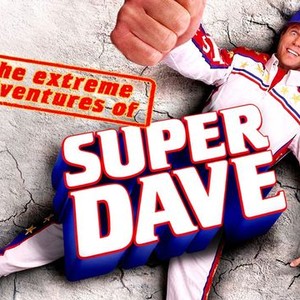 The Extreme Adventures of Super Dave - Rotten Tomatoes