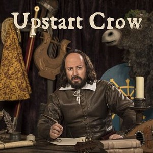 Upstart Crow - Rotten Tomatoes