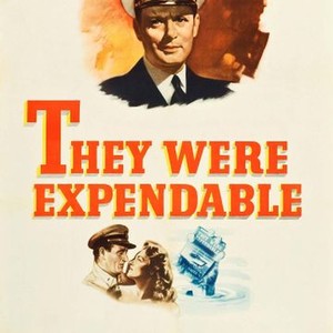 They Were Expendable - Rotten Tomatoes