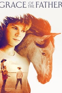 Grace of the Father | Rotten Tomatoes