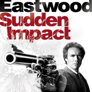 Sudden Impact - Rotten Tomatoes