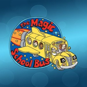 The Magic School Bus - Rotten Tomatoes