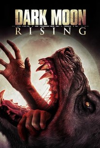 Dark Moon Rising (2015) | Rotten Tomatoes