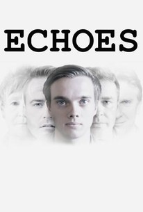 Echoes (2015) | Rotten Tomatoes
