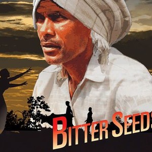 Bitter Seeds - Rotten Tomatoes