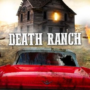 Death Ranch - Rotten Tomatoes