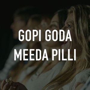 Gopi Goda Meeda Pilli - Rotten Tomatoes