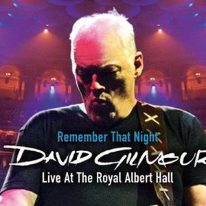 Remember That Night (Live At the Royal Albert Hall) - Rotten Tomatoes