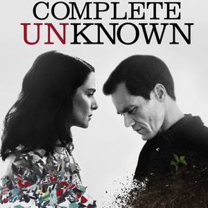 Complete Unknown - Rotten Tomatoes