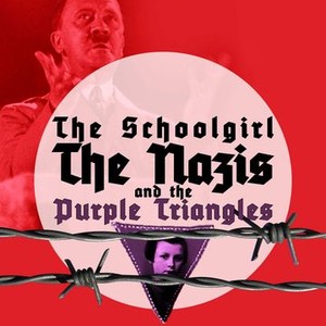 The Schoolgirl The Nazis and The Purple Triangles - Rotten Tomatoes