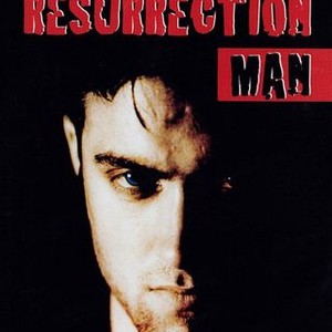 Resurrection Man - Rotten Tomatoes