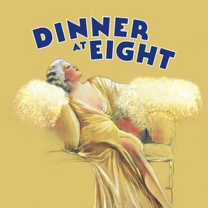 Dinner at Eight - Rotten Tomatoes