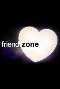 Friendzone | Rotten Tomatoes