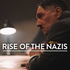 Rise of the Nazis - Rotten Tomatoes