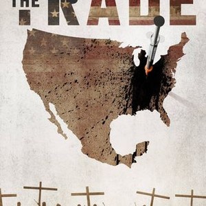 The Trade - Rotten Tomatoes