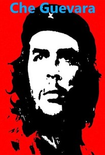Che Guevara | Rotten Tomatoes
