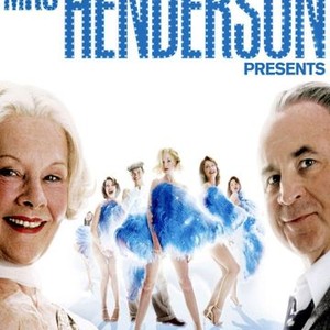 Mrs. Henderson Presents (2006) - Rotten Tomatoes