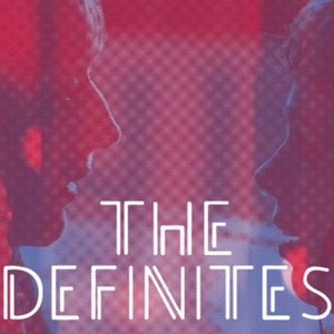 The Definites - Rotten Tomatoes