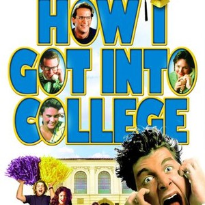 How I Got Into College (1989) - Rotten Tomatoes