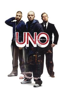 Uno (2004) | Rotten Tomatoes
