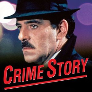 Crime Story - Rotten Tomatoes