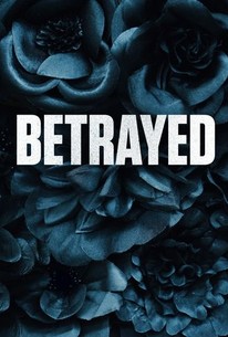 Betrayed | Rotten Tomatoes