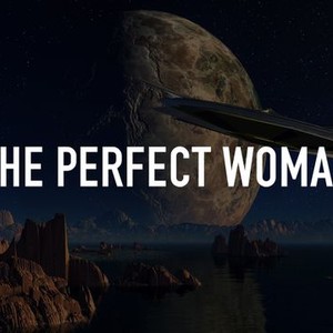 The Perfect Woman - Rotten Tomatoes