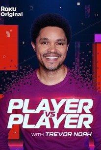 Player vs. Player With Trevor Noah: Season 1 | Rotten Tomatoes