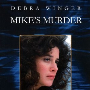 Mike's Murder - Rotten Tomatoes