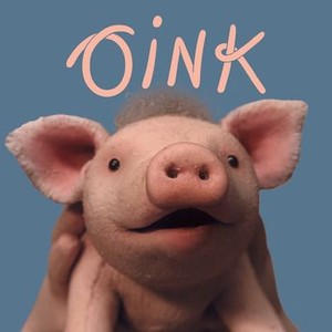 Oink - Rotten Tomatoes