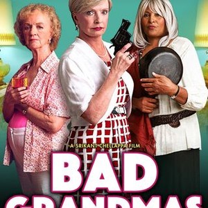 Bad Grandmas - Rotten Tomatoes
