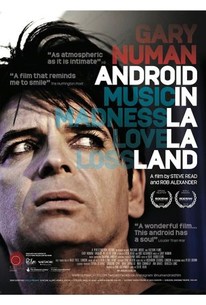 Gary Numan: Android in La La Land | Rotten Tomatoes