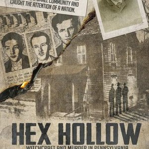 Hex Hollow: Witchcraft and Murder in Pennsylvania - Rotten Tomatoes