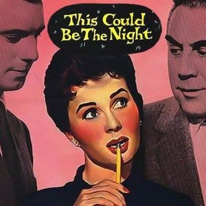 This Could Be the Night - Rotten Tomatoes