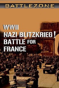 Battlezone WWII: Nazi Blitzkrieg - The Battle for France - Rotten Tomatoes