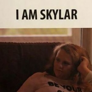I Am Skylar - Rotten Tomatoes