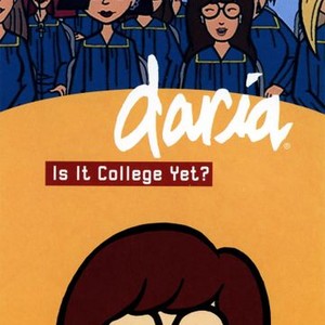 Daria: Is It College Yet? - Rotten Tomatoes