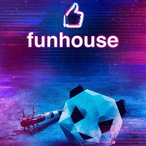 Funhouse - Rotten Tomatoes